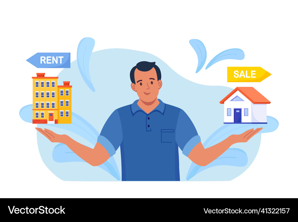 Man choosing between rent and sell property Vector Image