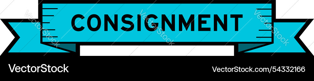 Ribbon label banner with word consignment in blue Vector Image