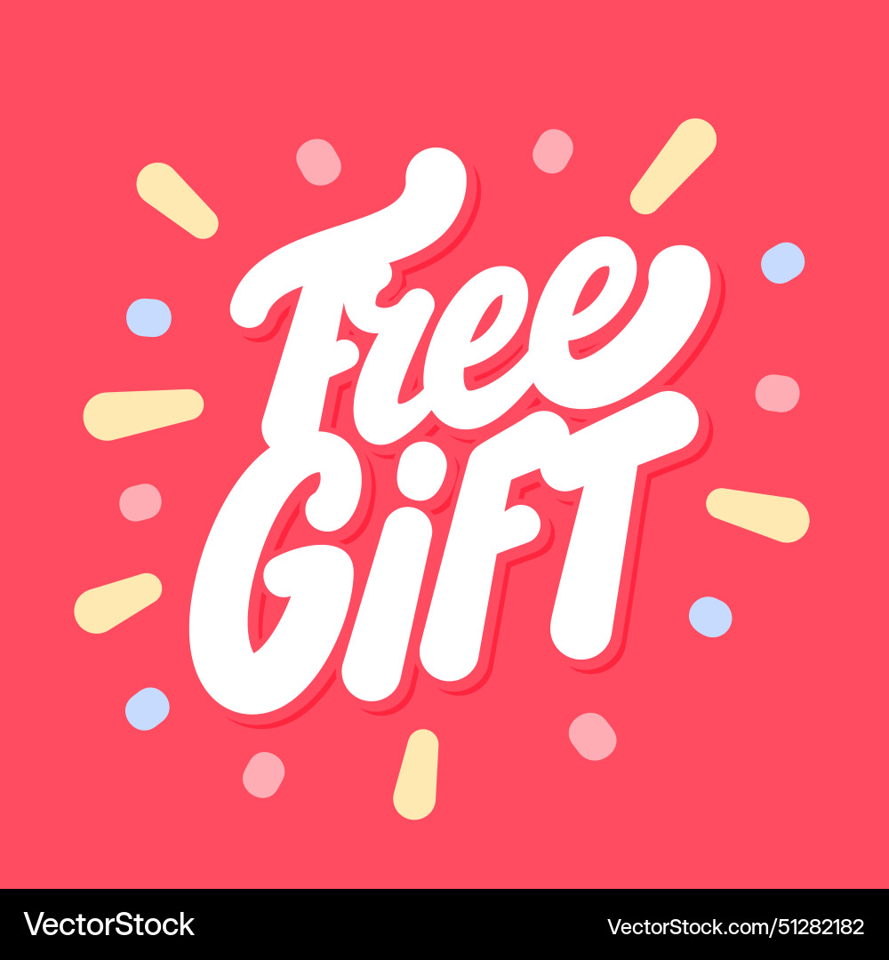 Free gift lettering sticker Royalty Free Vector Image