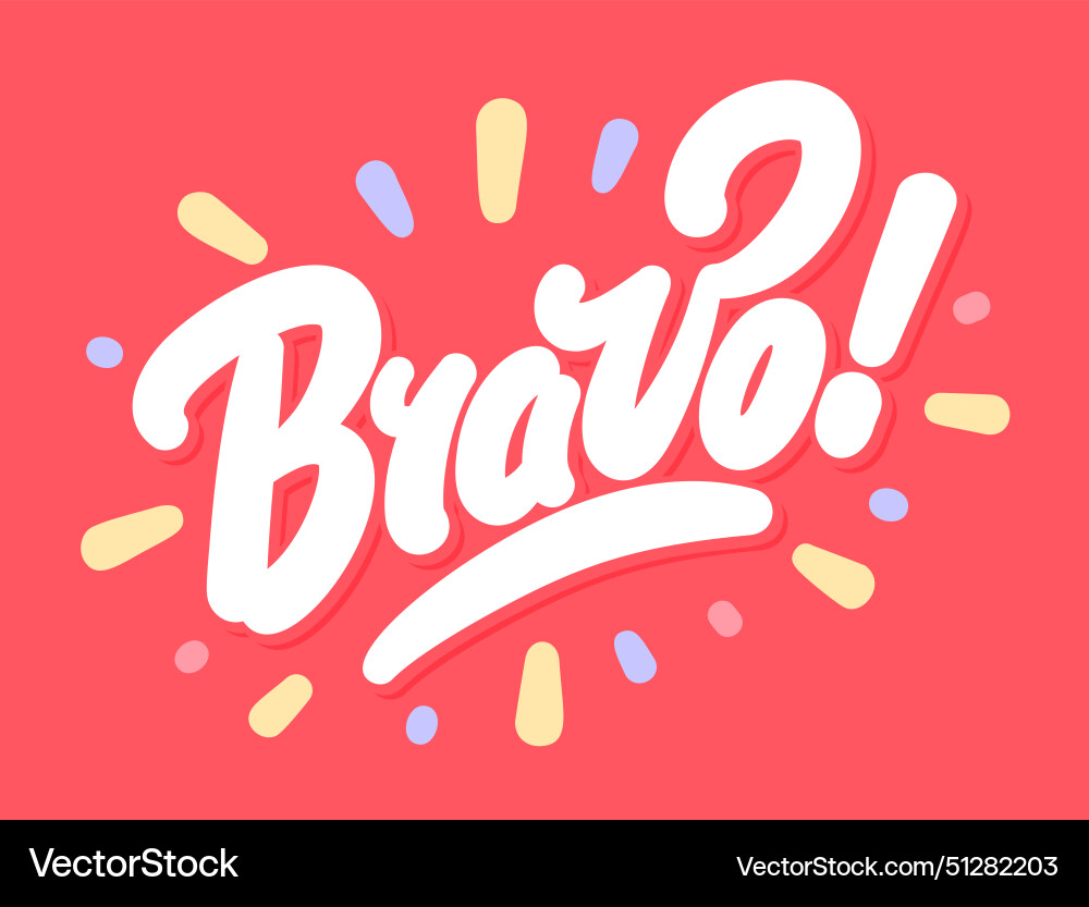 Bravo handwritten lettering sticker Royalty Free Vector
