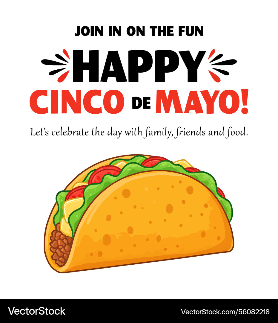 Festive cinco de mayo celebration with a taco Vector Image