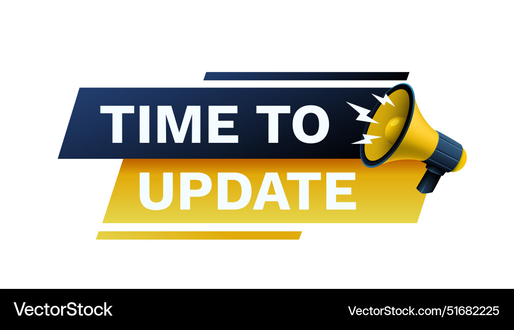 Time to update message megaphone announces news Vector Image