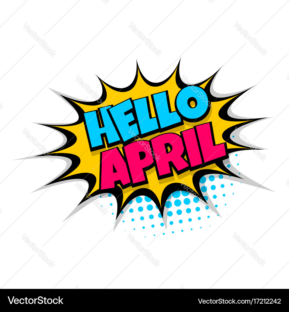 Comic Speech Bubble - April Royalty Free Vector Image
