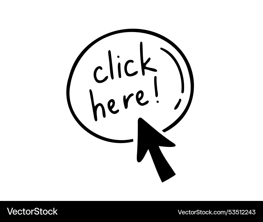 Click here doodle button hand drawn sketch cursor Vector Image