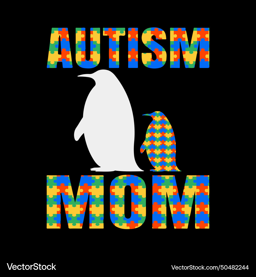 Autism penguin mom shirt Royalty Free Vector Image