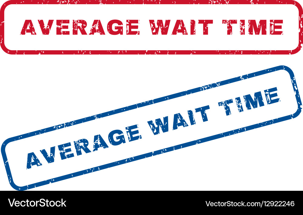 Average wait time rubber stamps Royalty Free Vector Image