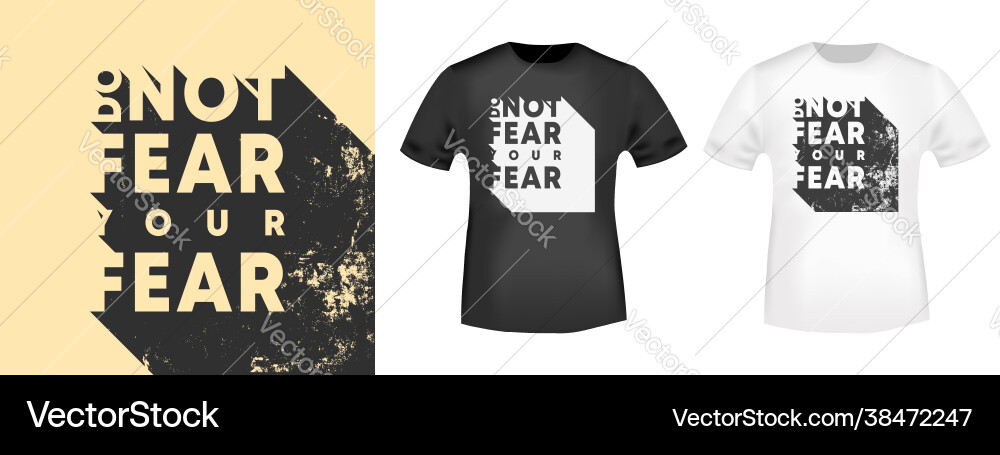 Do not fear your - motivational Royalty Free Vector Image