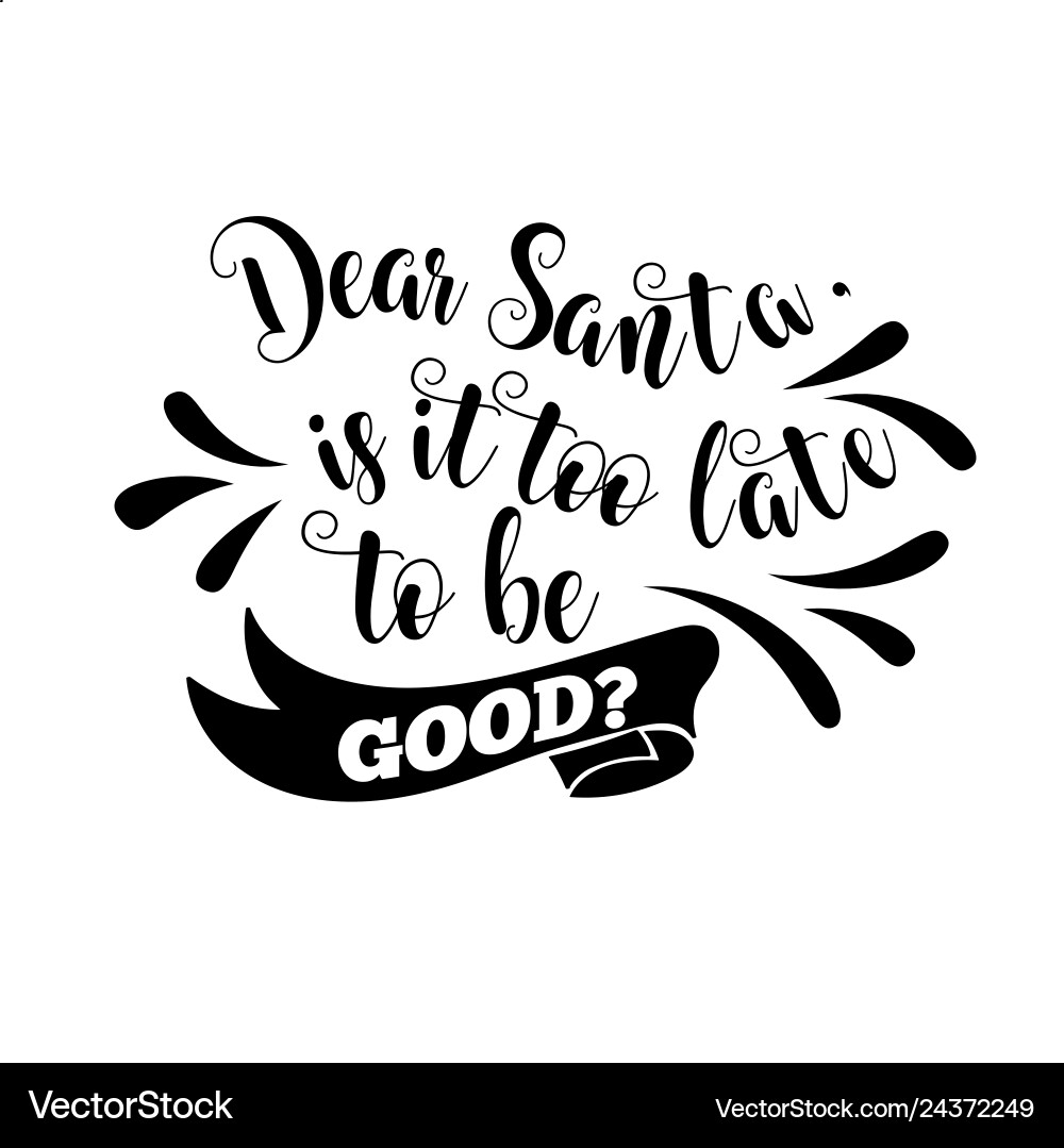 Santa's Late Request Royalty Free Vector Image