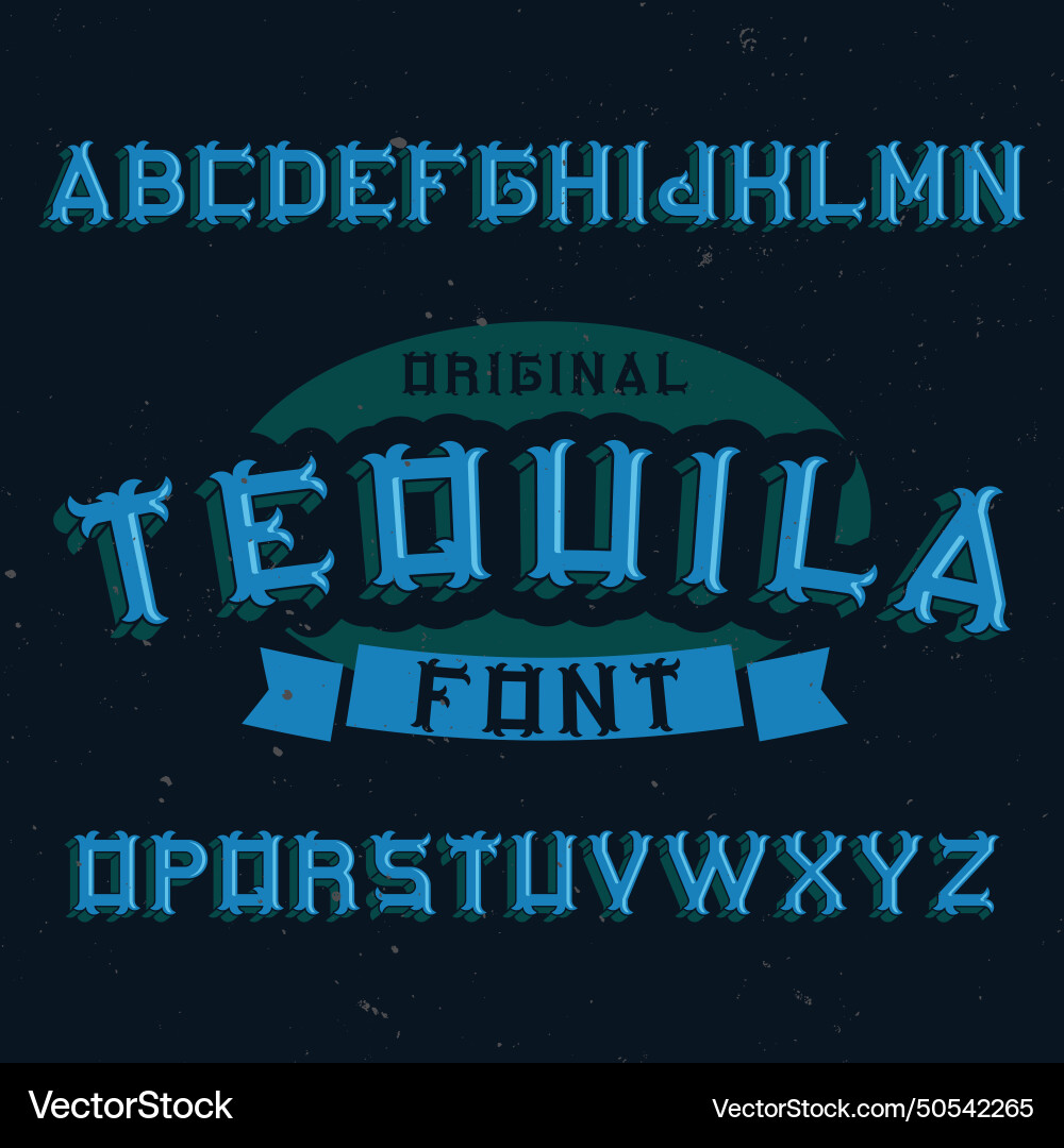 Vintage label font named tequila Royalty Free Vector Image