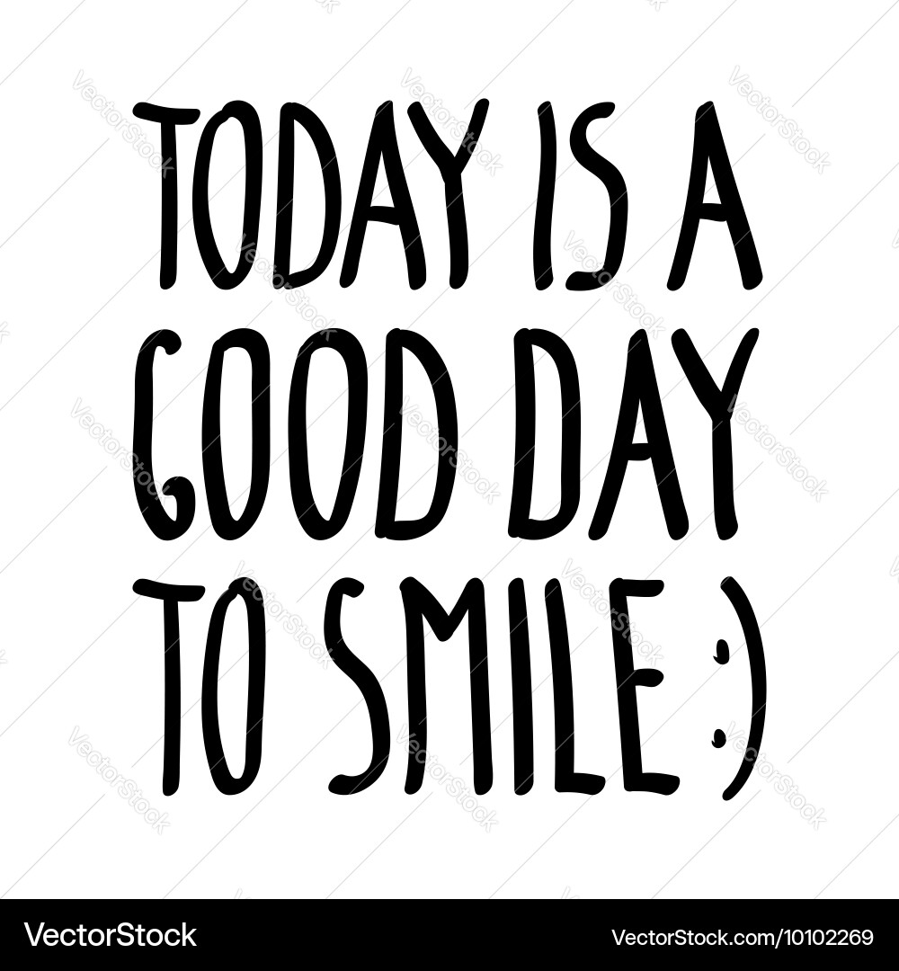 Good day smile Royalty Free Vector Image - VectorStock