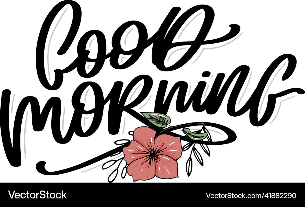 Good morning lettering calligraphy brush text Vector Image