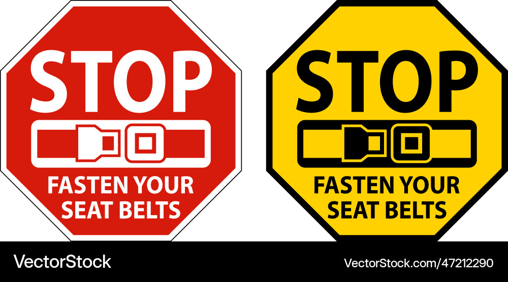 Stop fasten your seat belts sign on white Vector Image