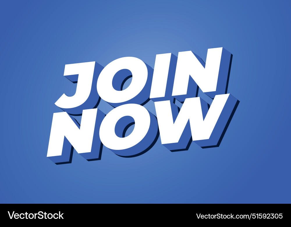 Join now text effect in 3d style with good colors Vector Image