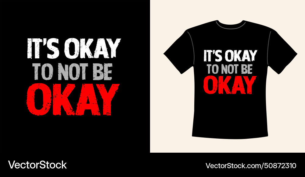 T-shirt design - its okay Royalty Free Vector Image