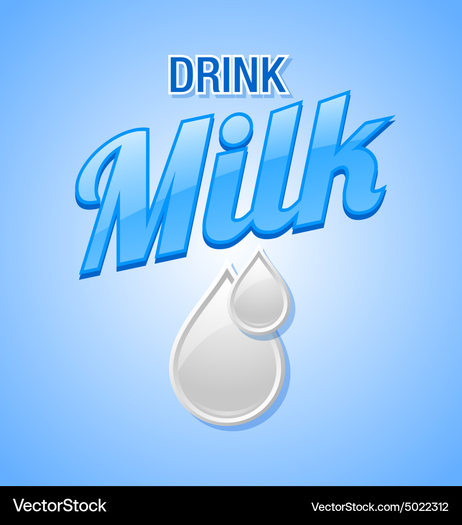 Drink milk template Royalty Free Vector Image - VectorStock