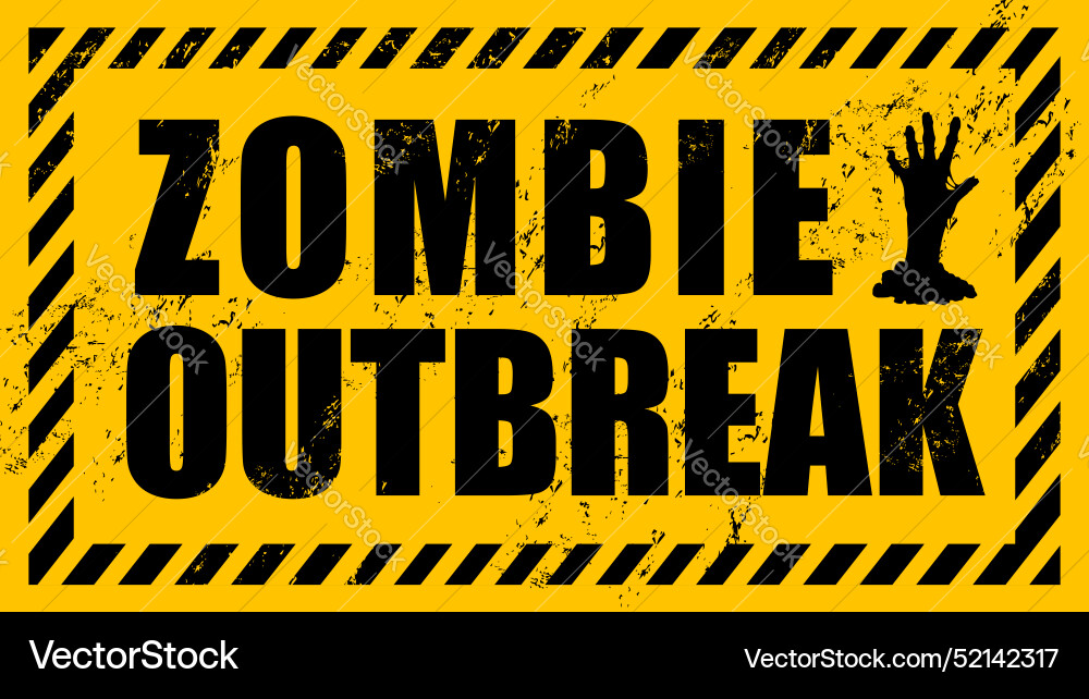 Halloween zombie outbreak grunge warning caution Vector Image