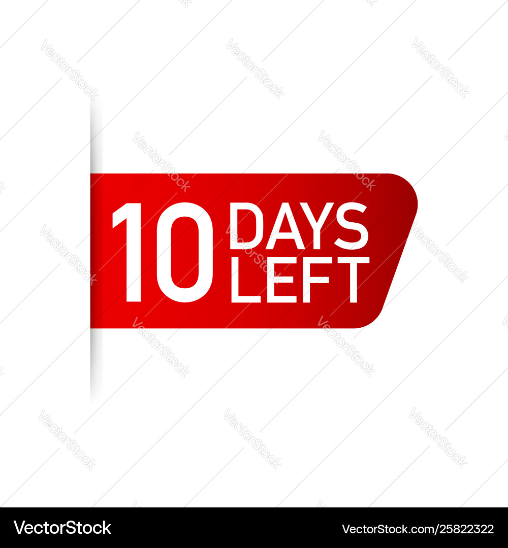 10 days left red label on white background Vector Image