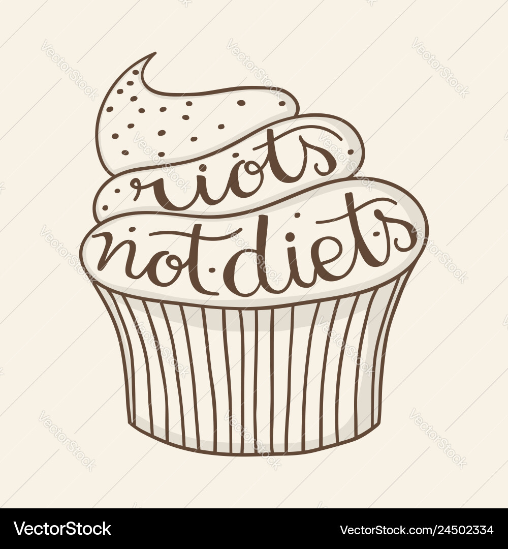Riots not diets cupcake Royalty Free Vector Image