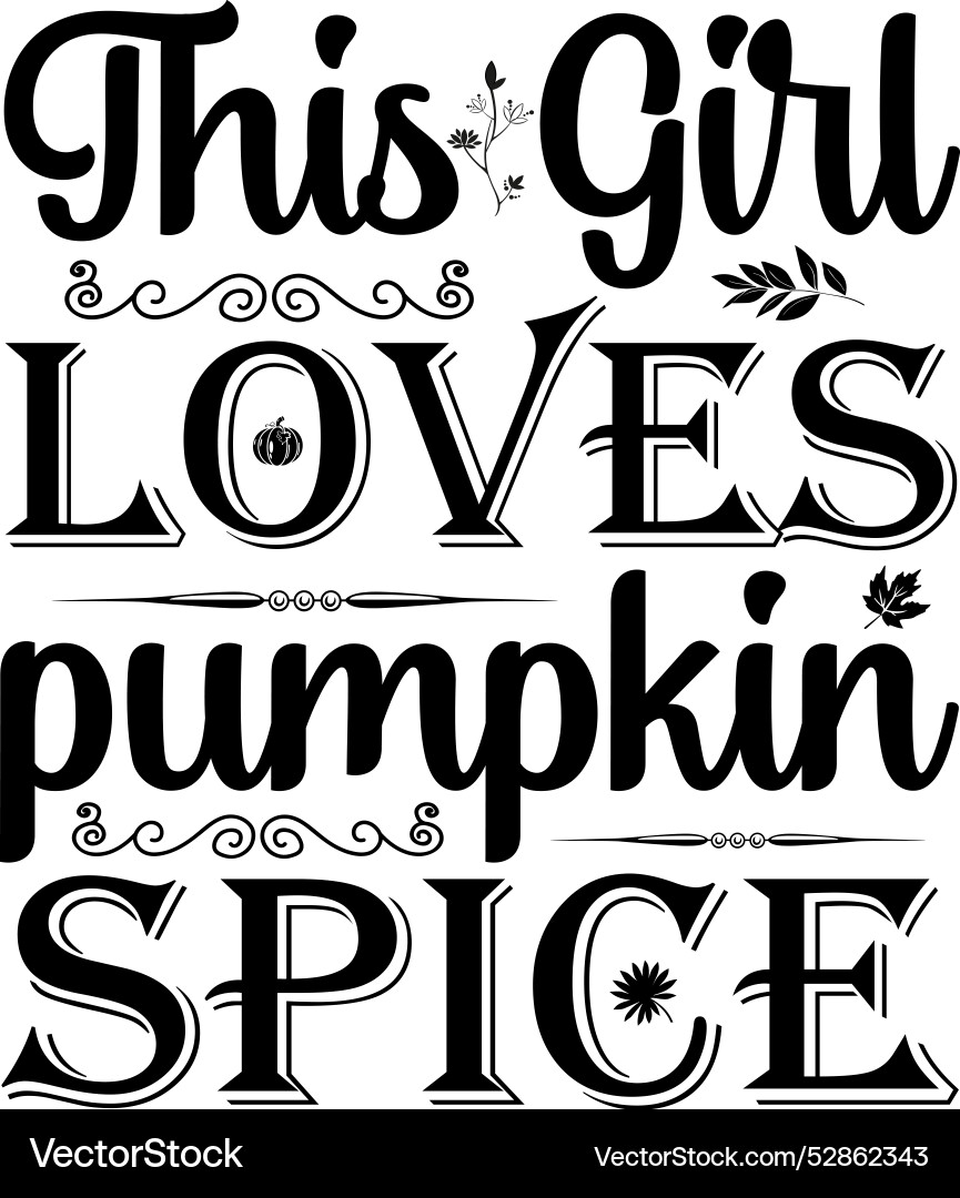 Pumpkin spice svg design image Royalty Free Vector Image
