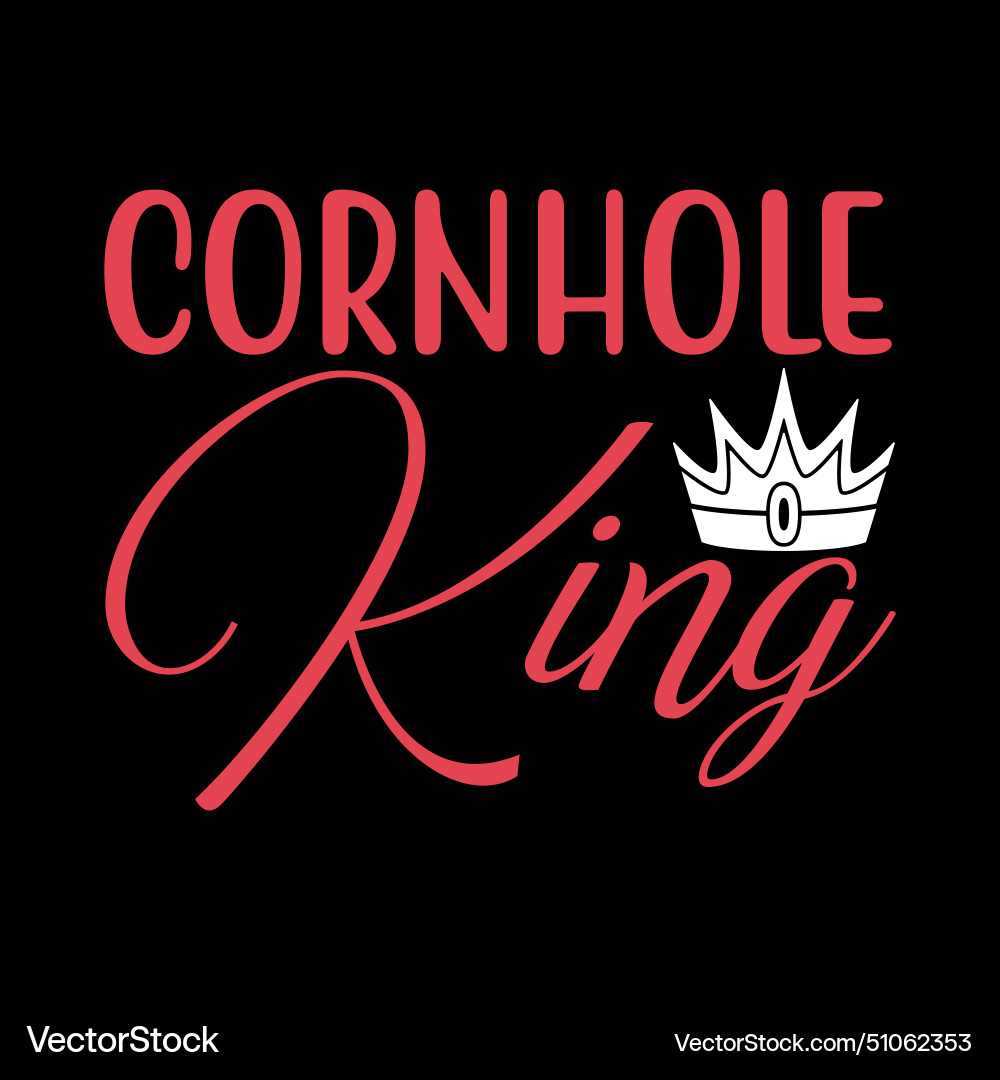 Cornhole king Royalty Free Vector Image - VectorStock