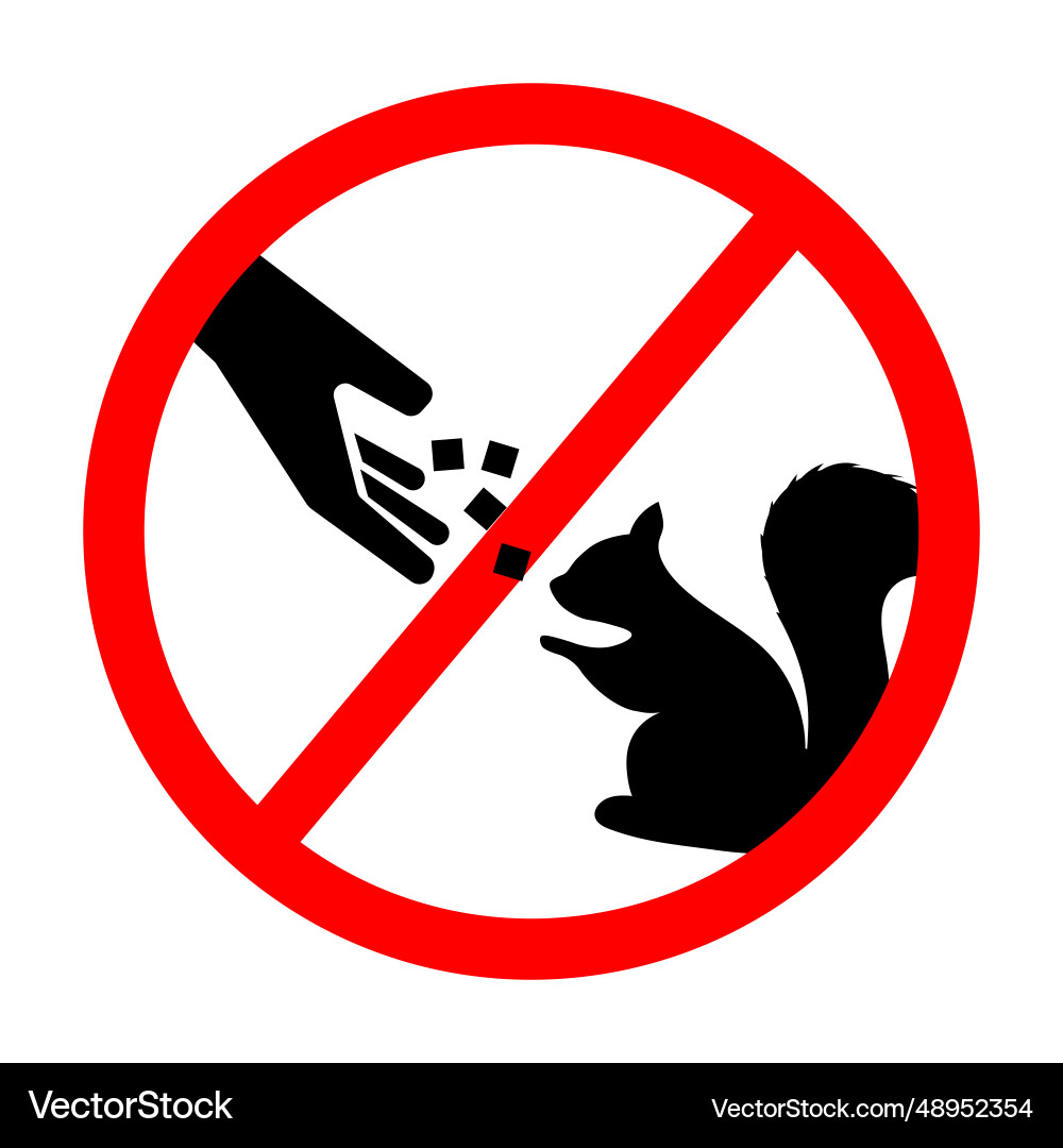 Do not feed the squirrels Royalty Free Vector Image