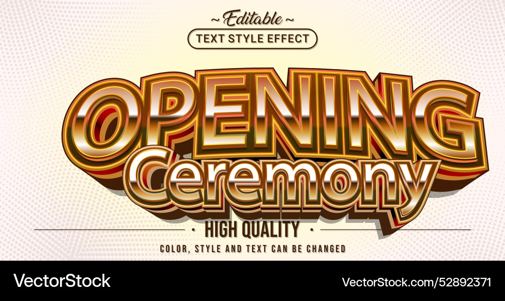 Editable text style effect - opening ceremony Vector Image