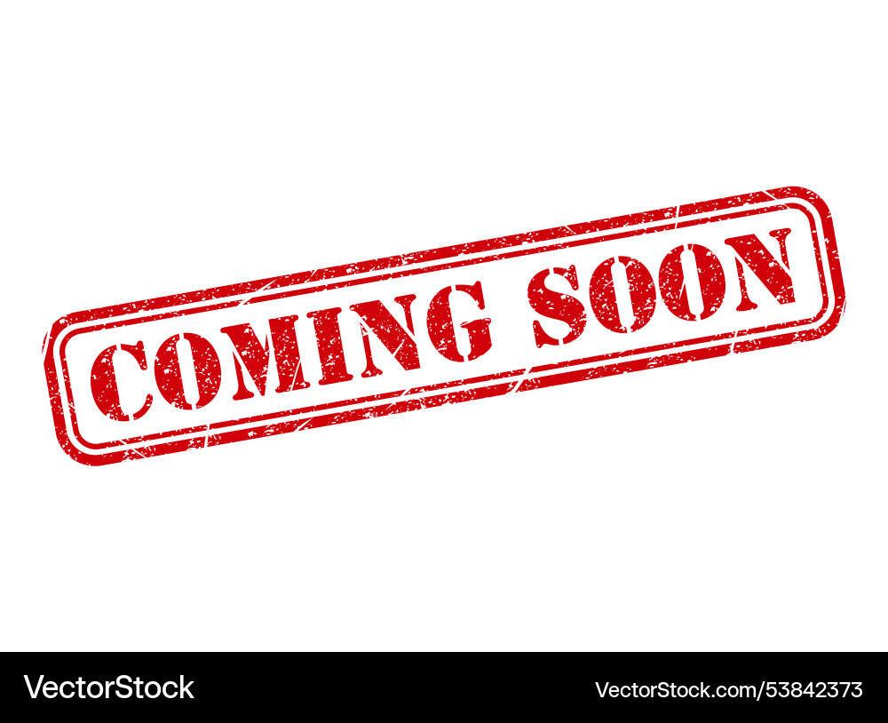 Coming soon stamp symbol label sticker sign Vector Image