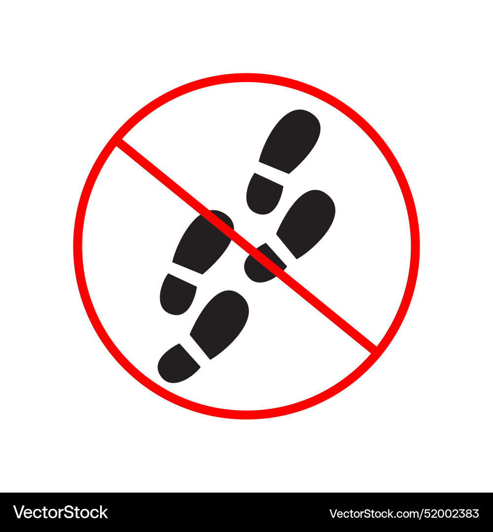 No footprints allowed sign indicating Royalty Free Vector
