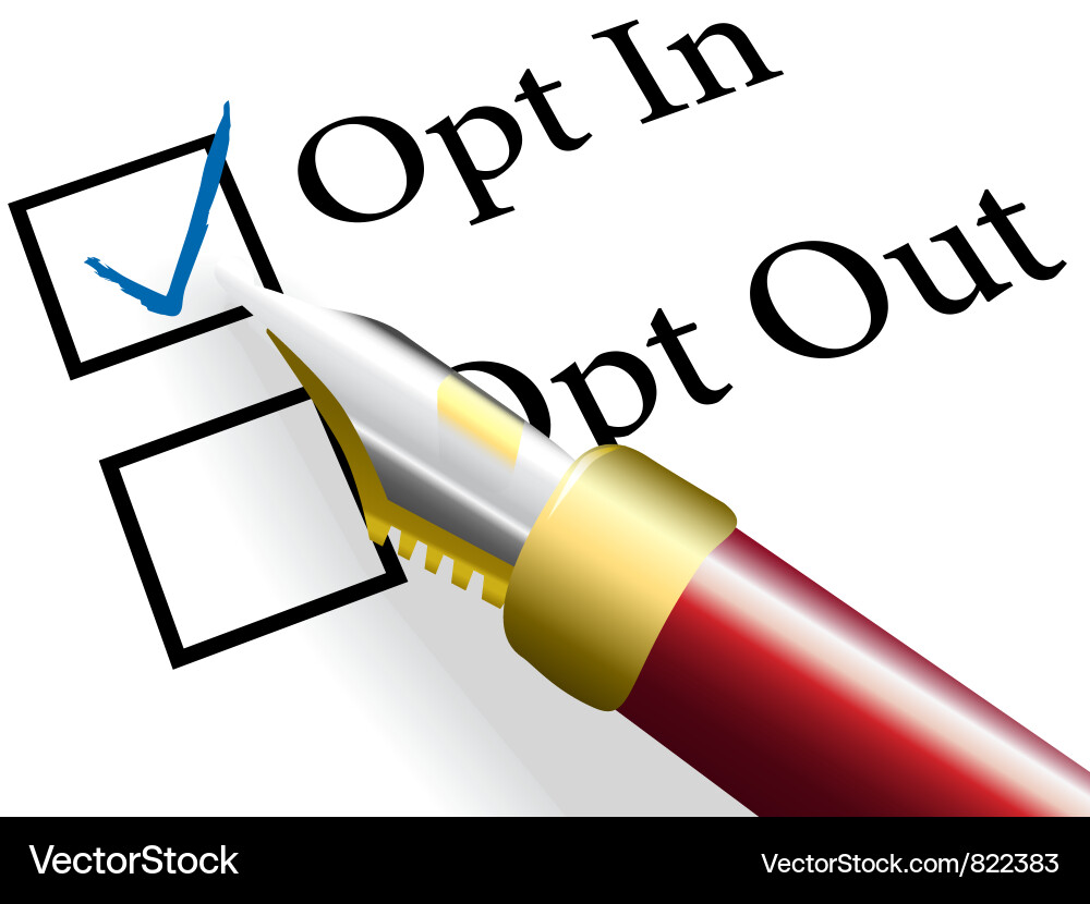 Opt in choice option Royalty Free Vector Image