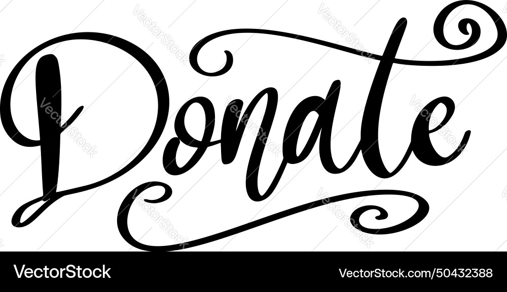 Donate hand lettering phrase poster design Vector Image
