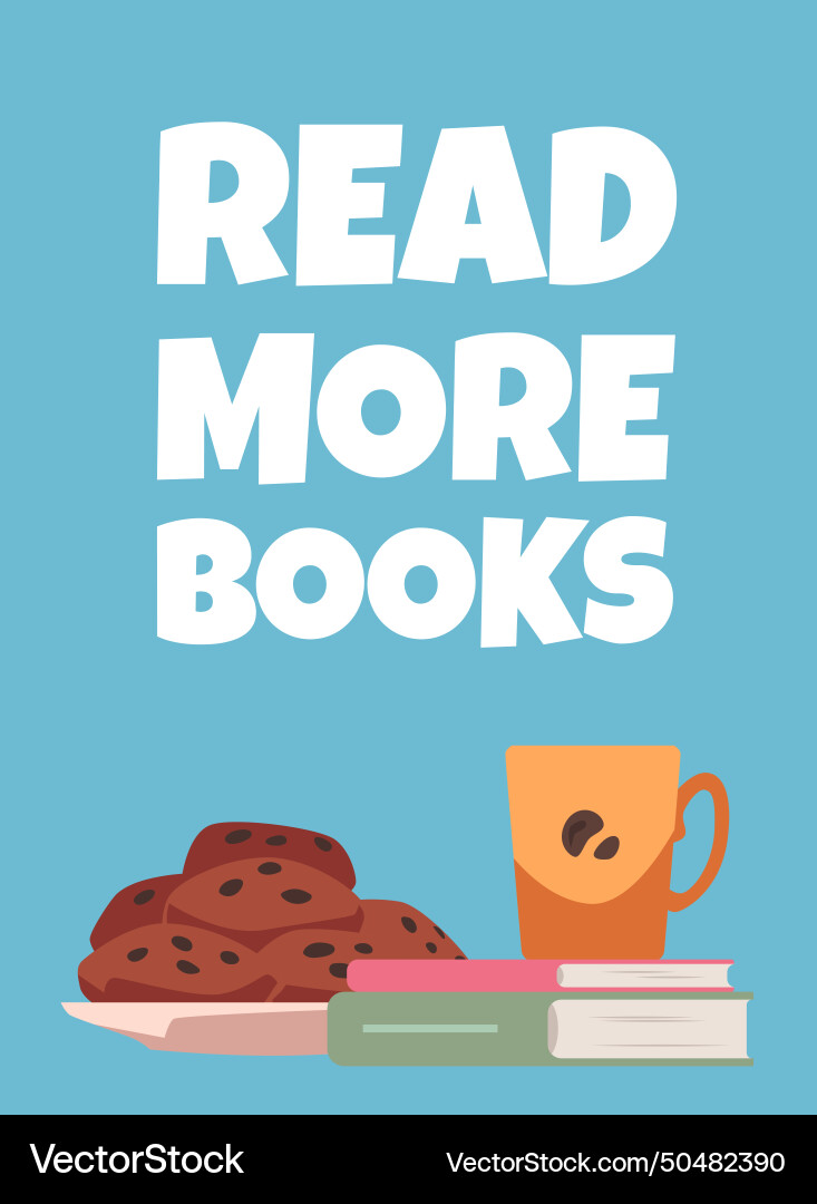 Read more books motivation poster cartoon cup Vector Image
