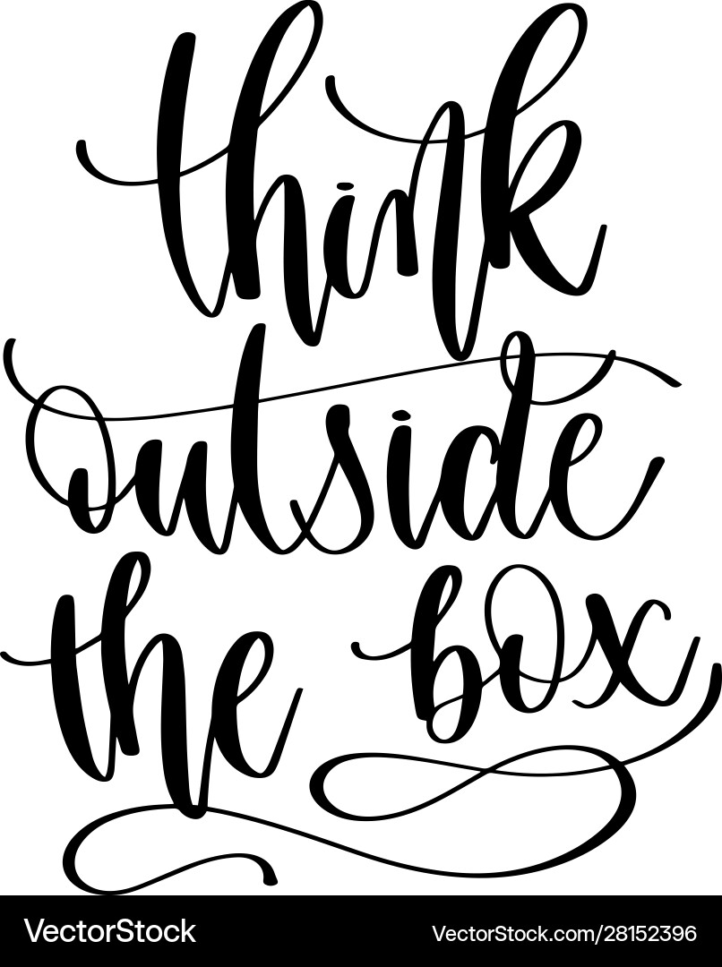 Think Outside the Box - Inspirational Quote Vector Image