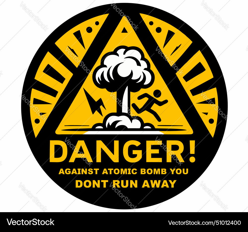 Warning sign about danger of using nuclear weapons