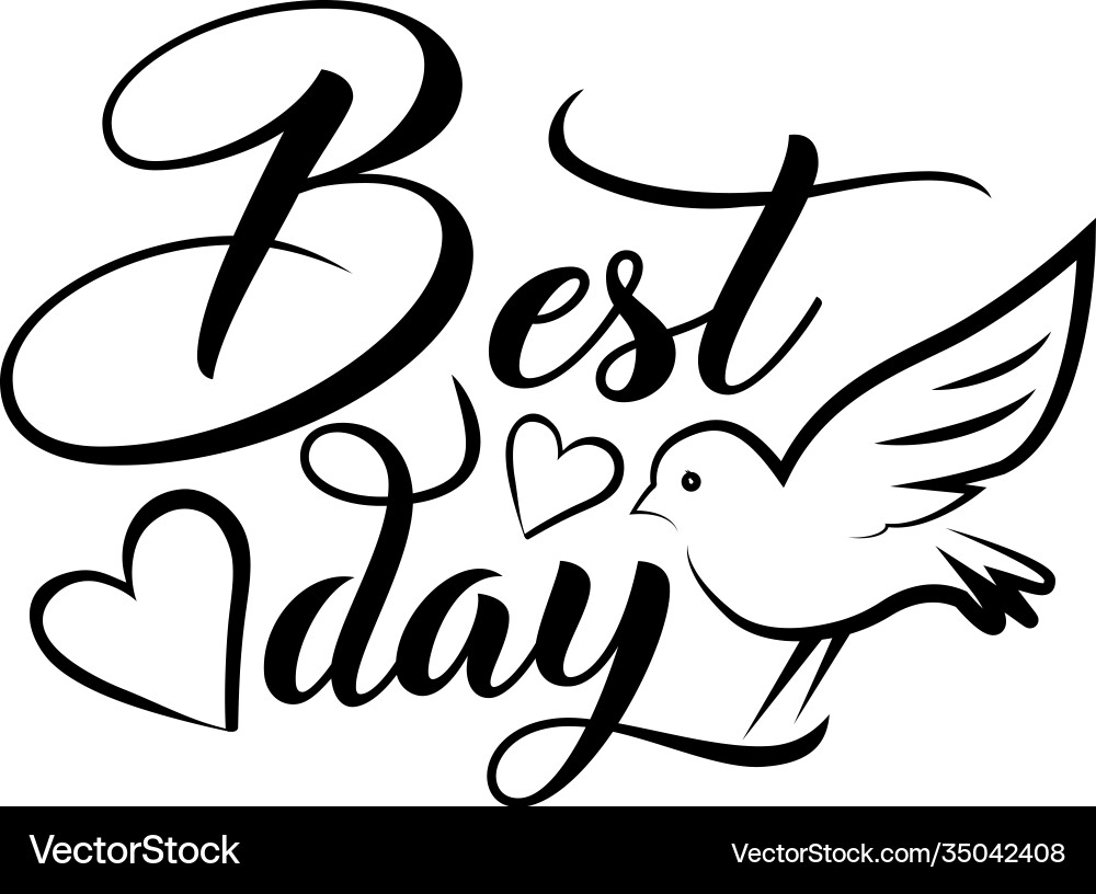 Best day isolated on white background Royalty Free Vector