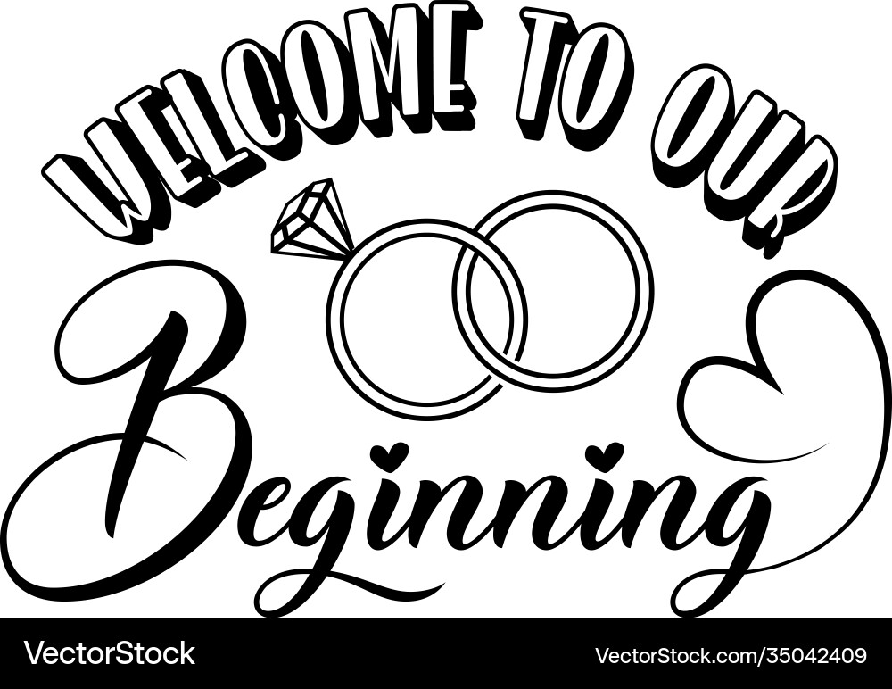 Welcome to our beginning isolated on white Vector Image