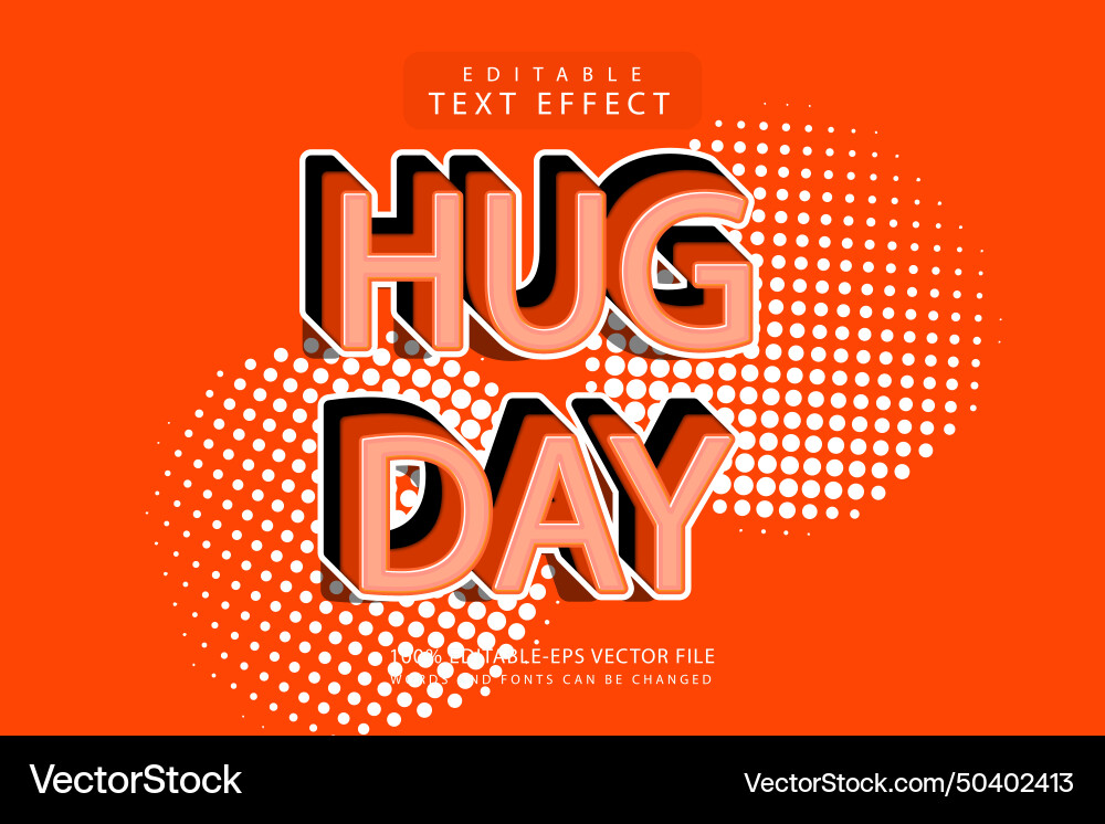Hug day editable text effect 3 dimension emboss Vector Image