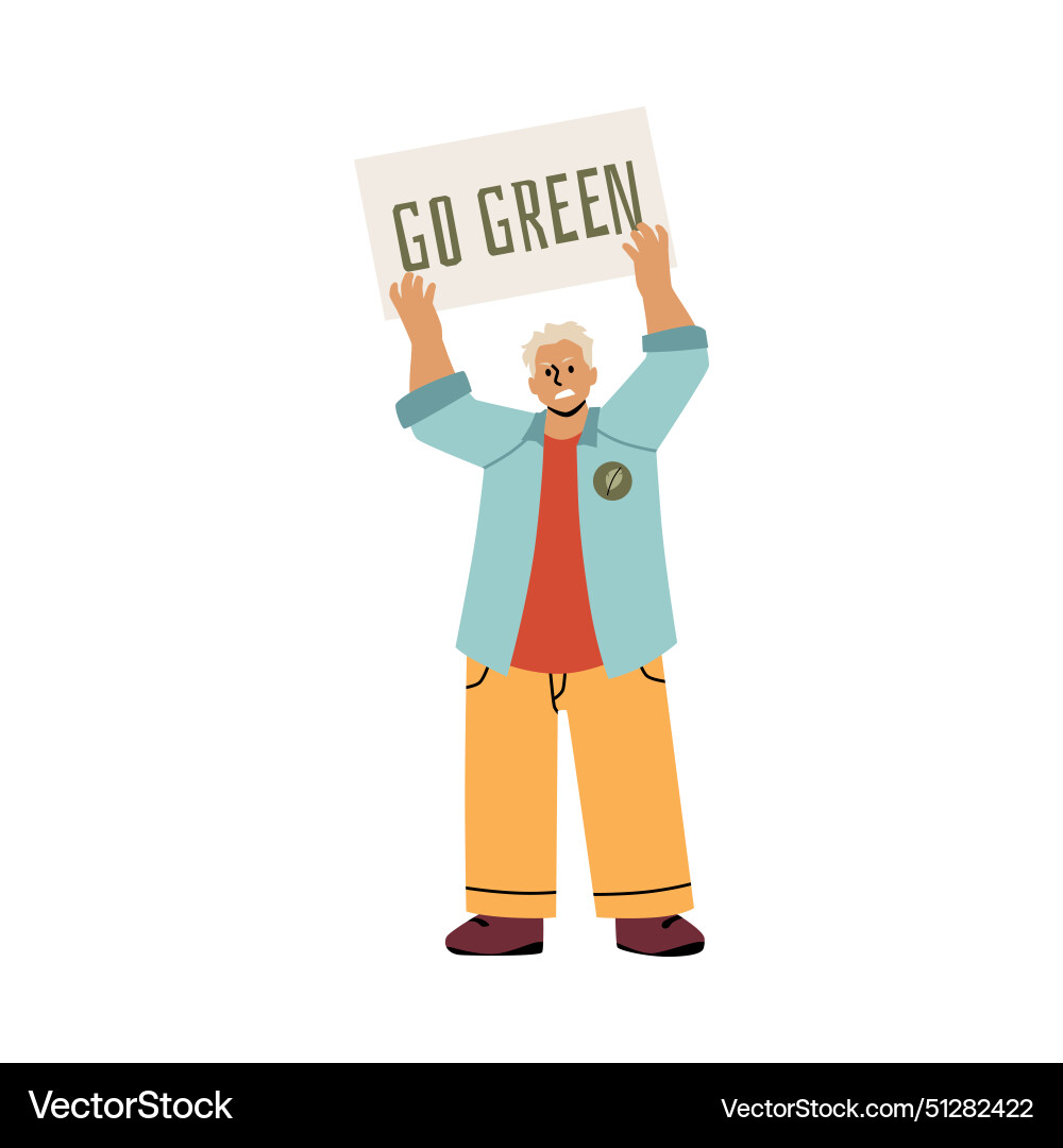 Protester holding a go green sign Royalty Free Vector Image