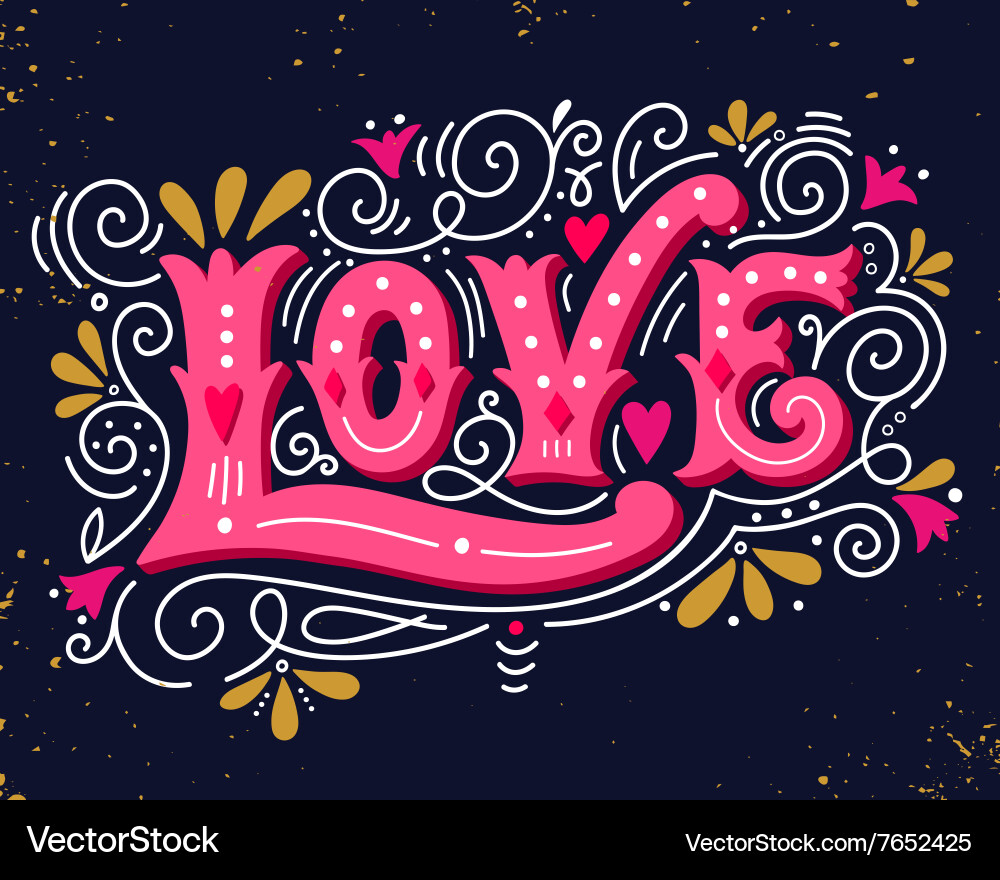 Love hand drawn vintage with hand-lettering Vector Image
