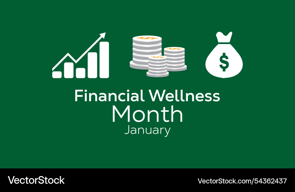 Financial wellness month Royalty Free Vector Image