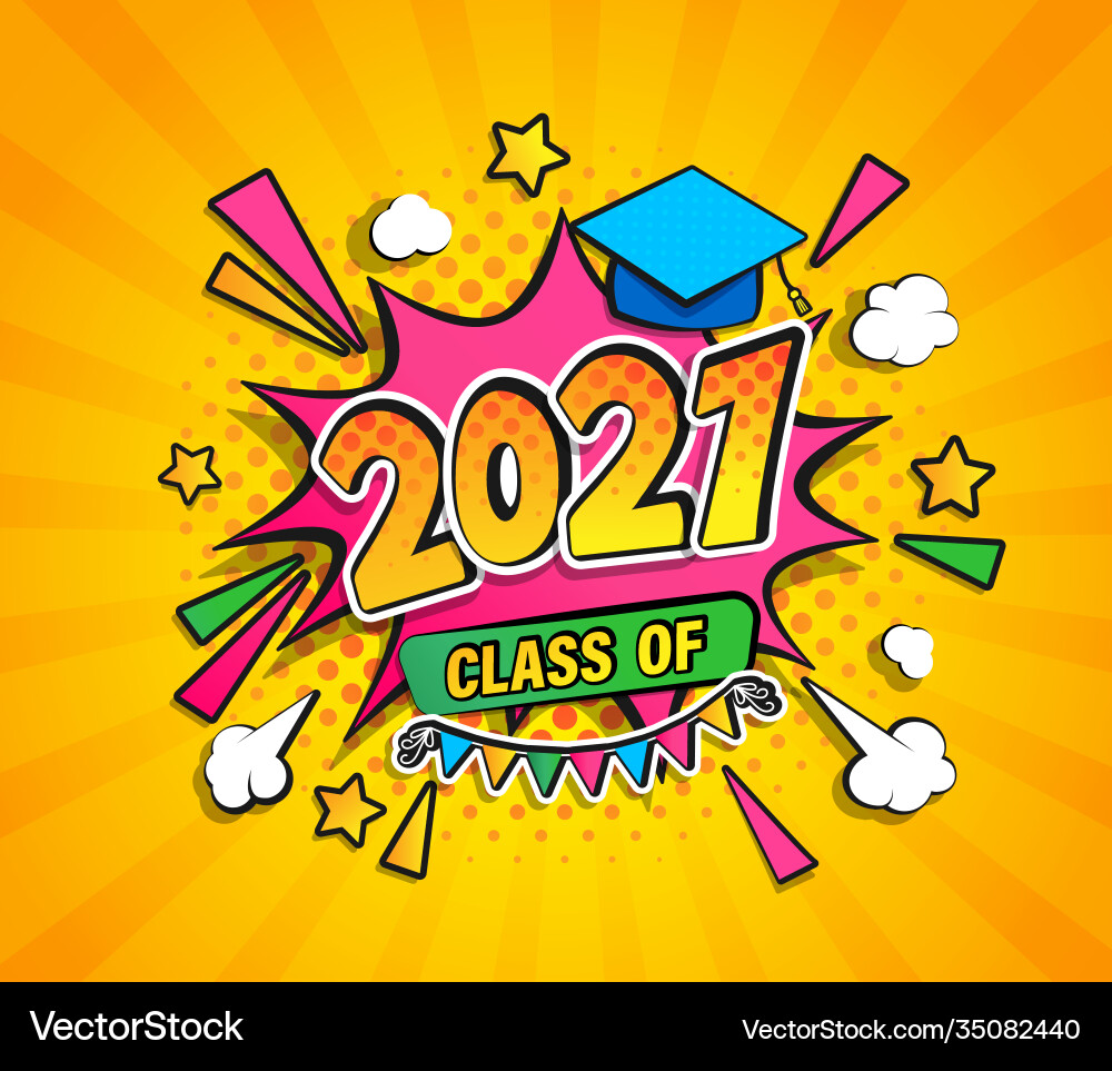 Class 2021 graduation banner Royalty Free Vector Image