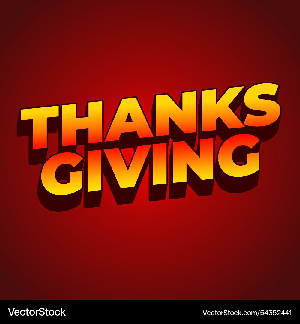 Thanksgiving text effect in bold font with 3d Vector Image