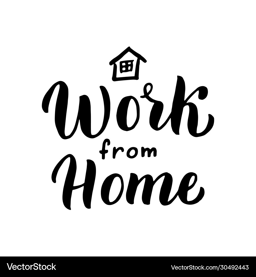 Work from home lettering text office Royalty Free Vector