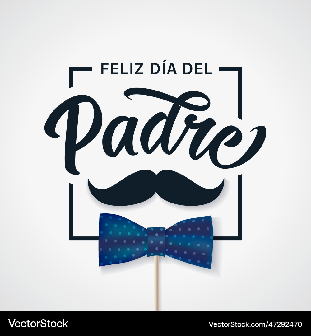 Feliz dia del padre calligraphy greetings in frame