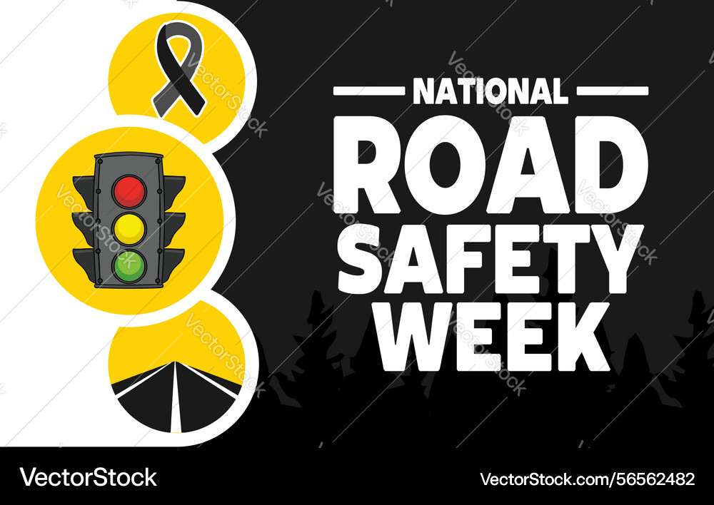 National road safety week for better Royalty Free Vector