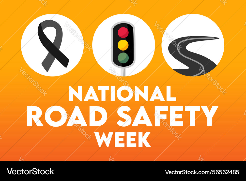 National road safety week for better Royalty Free Vector