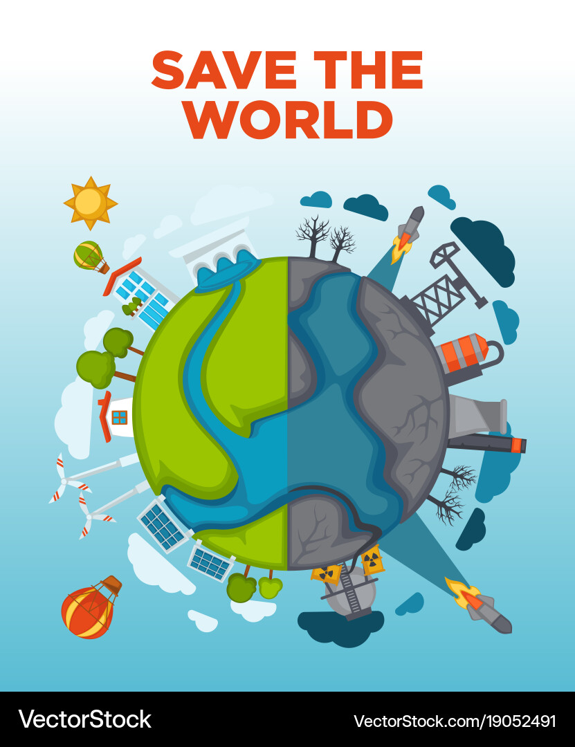 Save world agitation poster with earth decided Vector Image