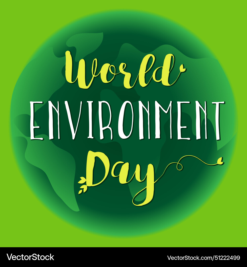 World environment day hand lettering leaf Vector Image