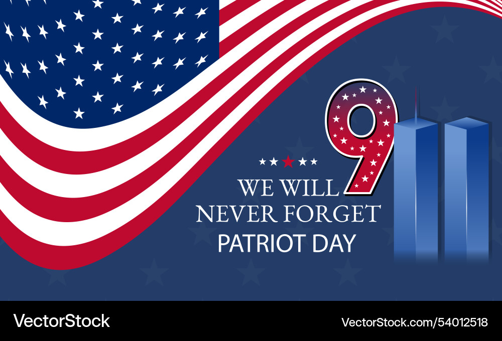 Remembering september 9 11 patriot day Royalty Free Vector