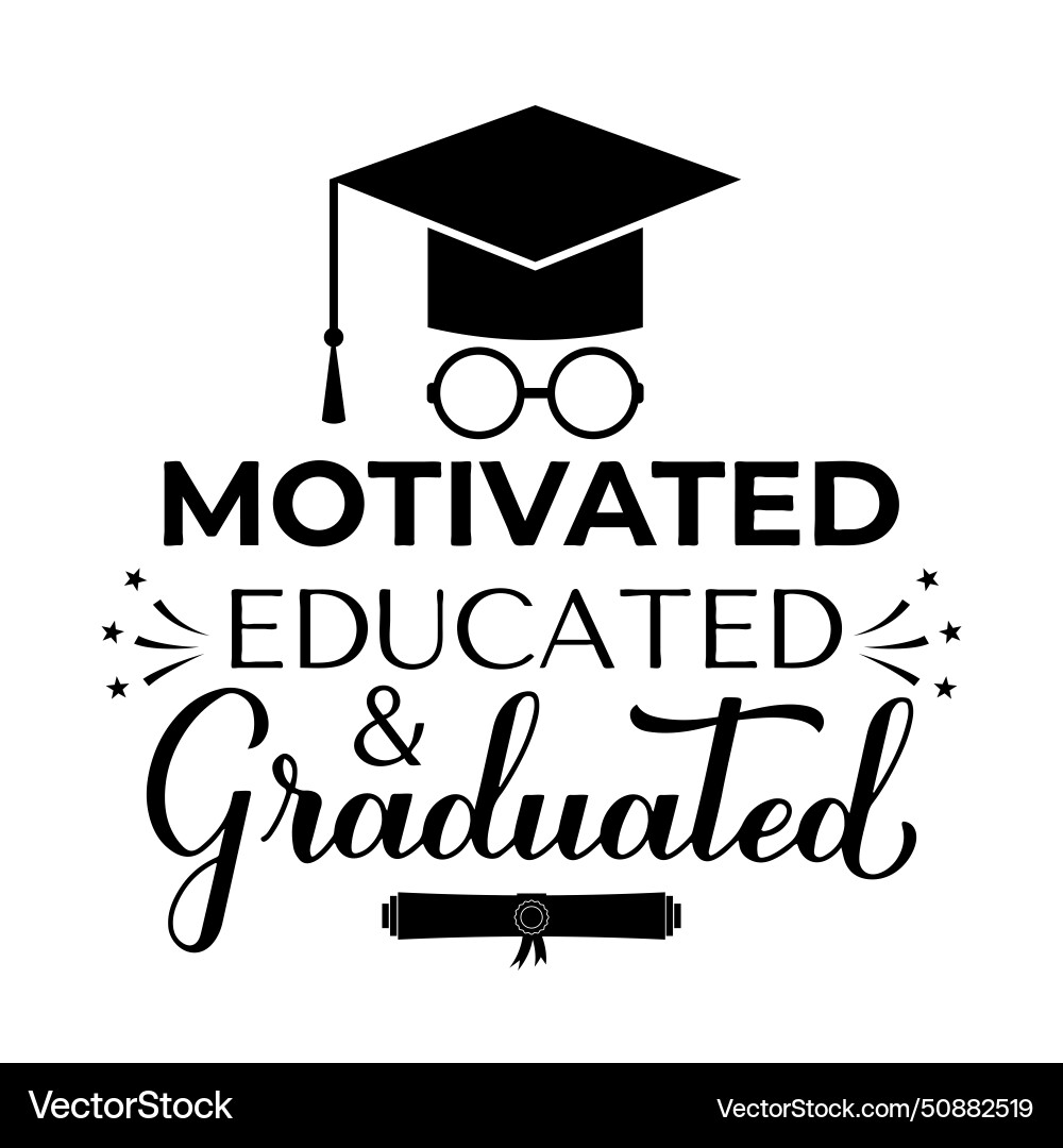 Motivated educated graduated lettering Royalty Free Vector