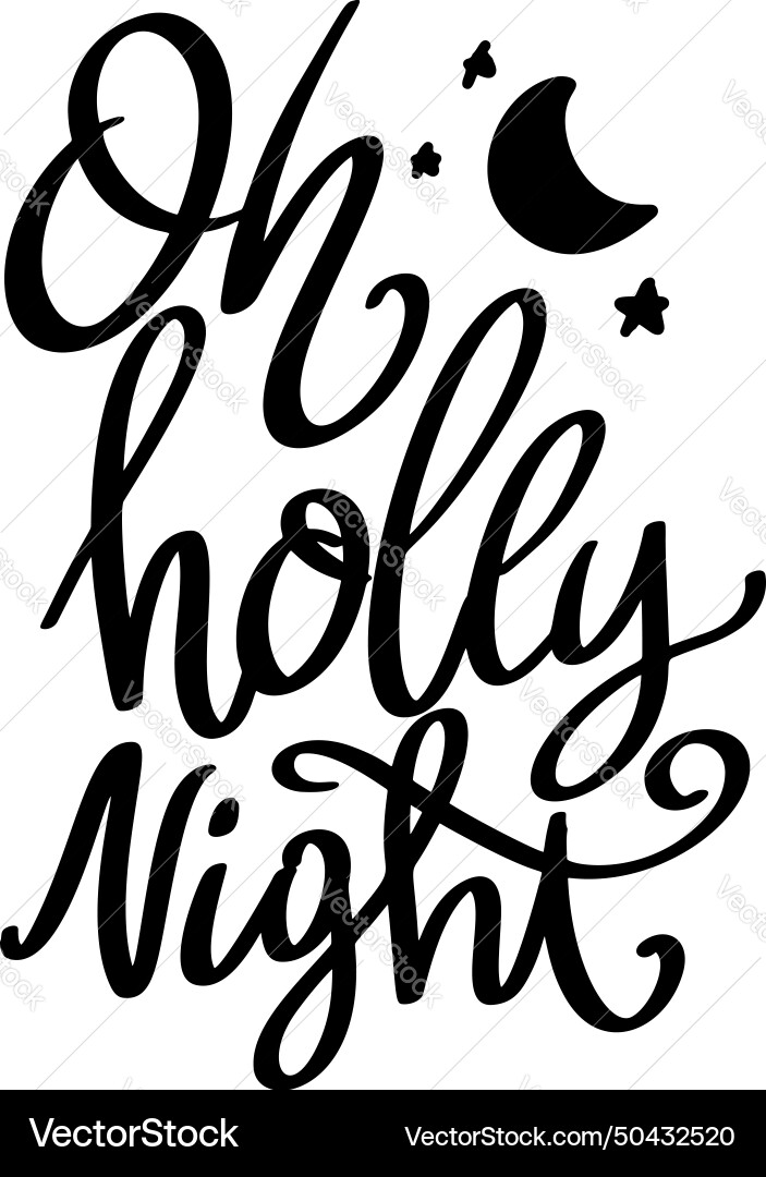 Oh holly night hand lettering phrase poster Vector Image